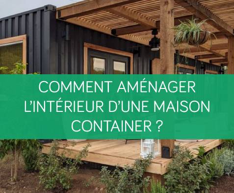 Comment aménager l'intérieur d'une maison container ? - La Maison Des ...